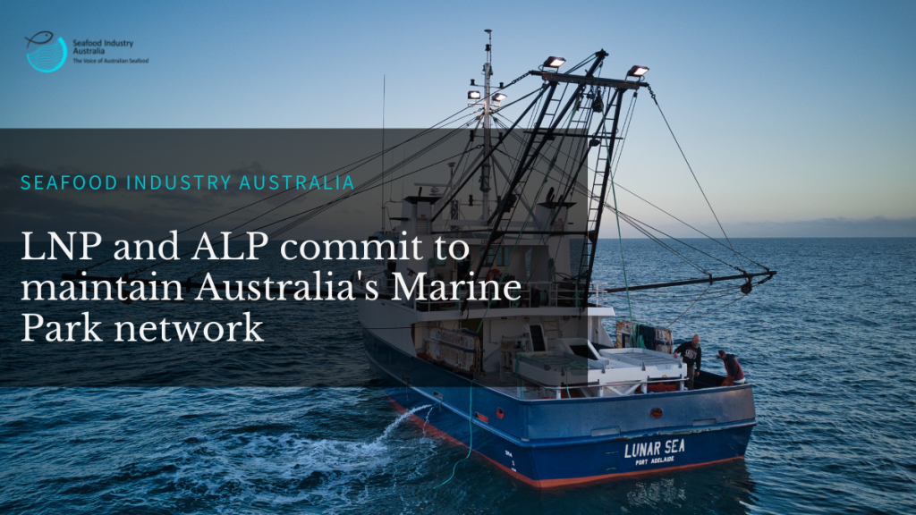 Federal Election Update – LNP + ALP Marine Park policies – Seafood ...